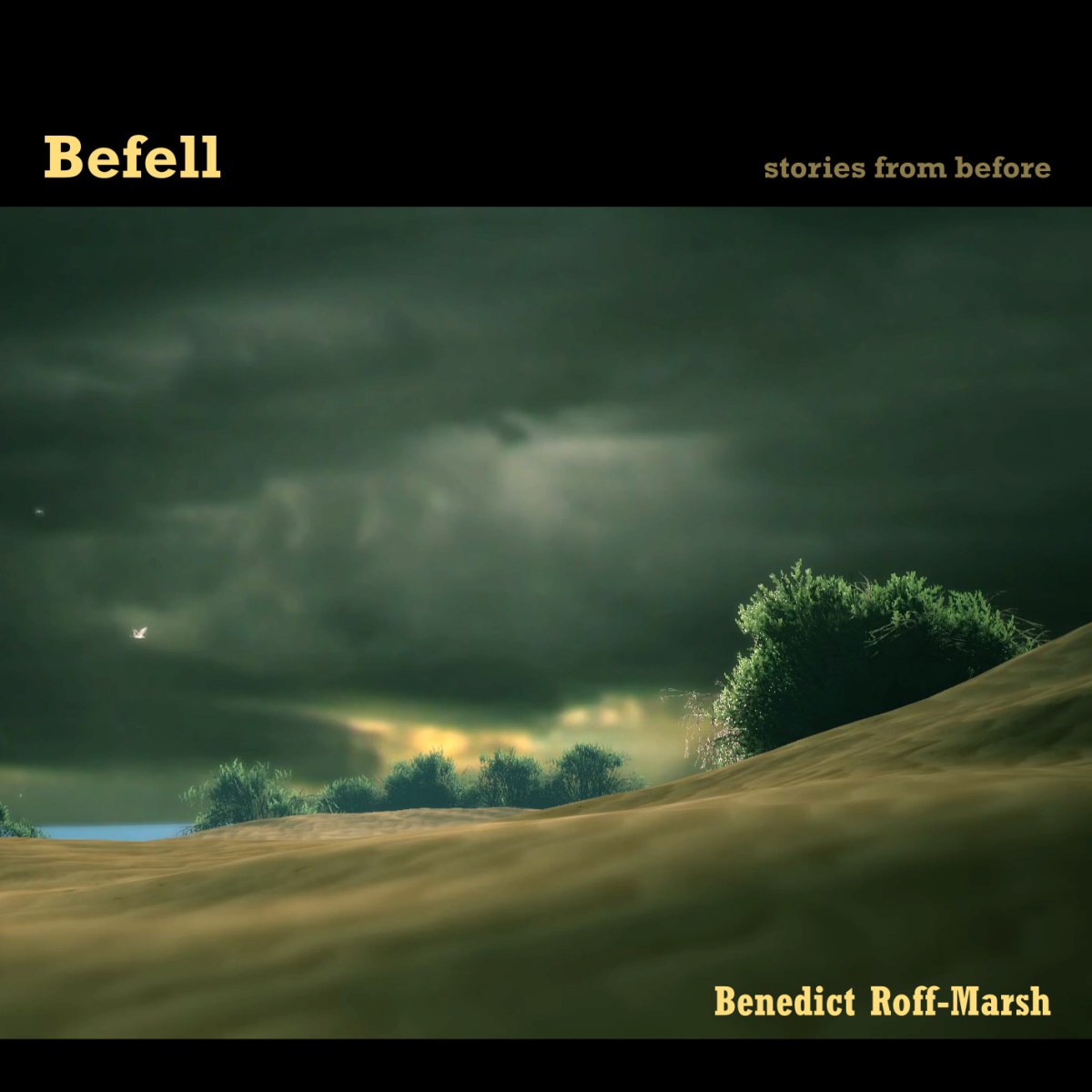 Befell – stories from before – Benedict Roff-Marsh